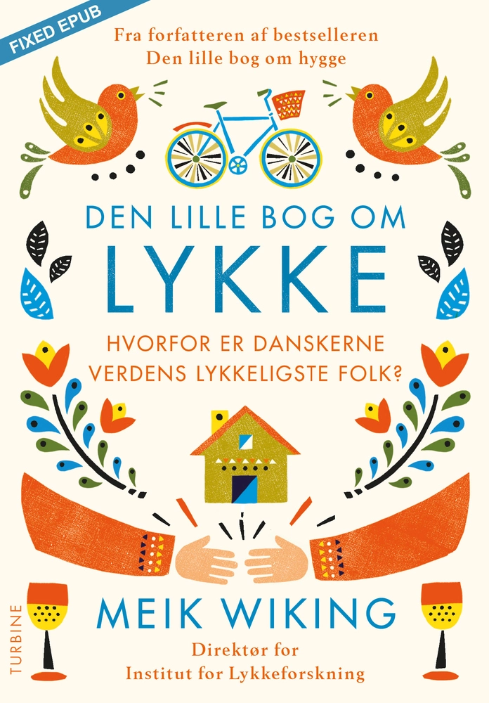 Den lille bog om lykke af Meik Wiking | Bog & idé