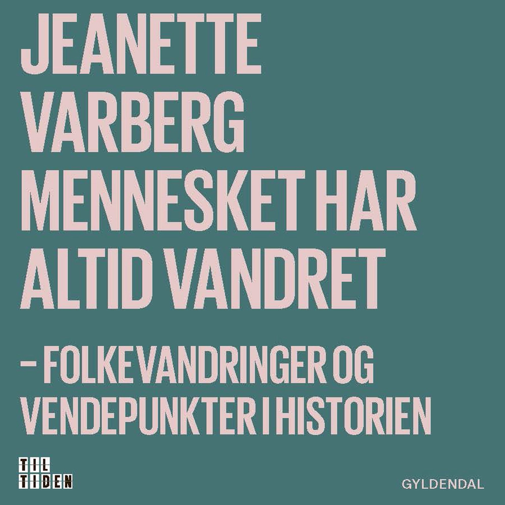 Mennesket har altid vandret af Jeanette Varberg | Bog & idé