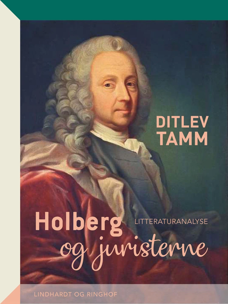 Holberg og juristerne af Ditlev Tamm | Bog & idé