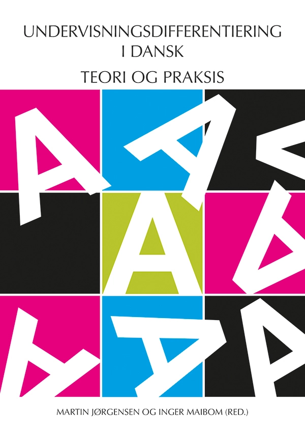 Undervisningsdifferentiering i Dansk - Teori og praksis af Martin ...