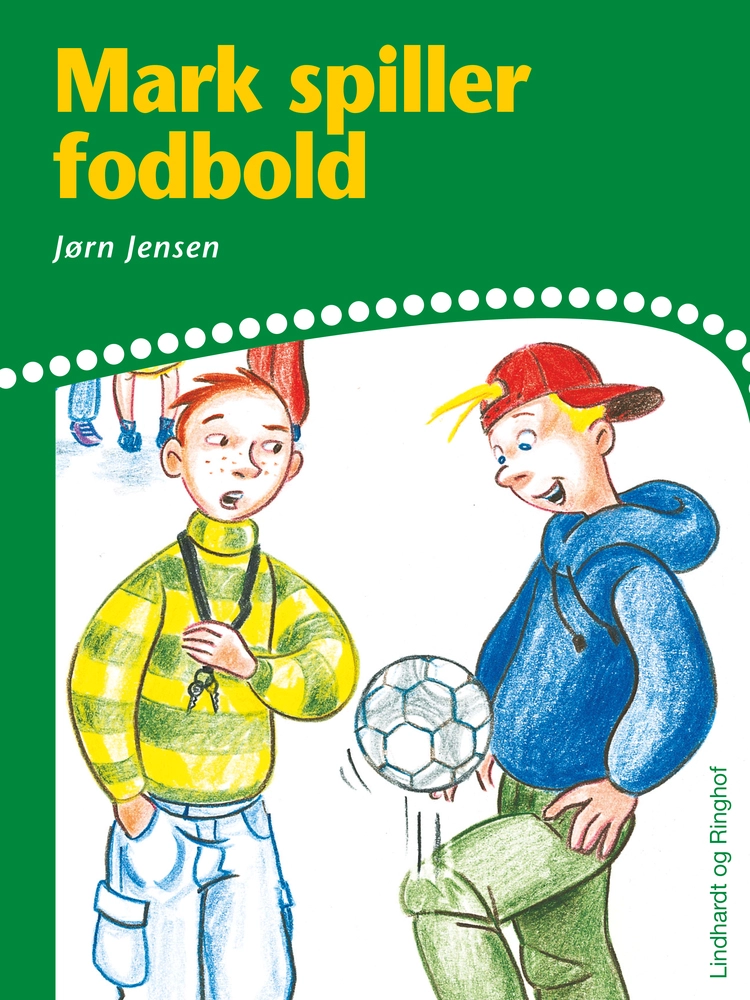 Mark spiller fodbold af Jørn Jensen | Bog & idé