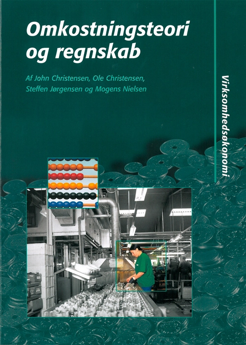 Omkostningsteori og regnskab af John Christensen,Mogens Nielsen,Ole Christensen,Steffen ...