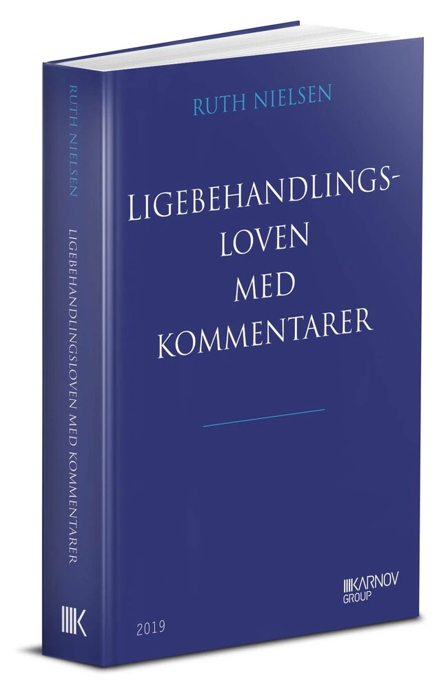 Ligebehandlingsloven med kommentarer af Ruth Nielsen | Bog & idé