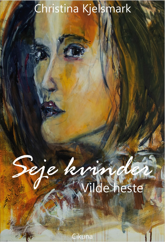 Seje kvinder af Christina Kjelsmark | Bog & idé