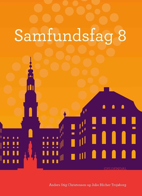 Samfundsfag 8 af Julie Blicher Trojaborg,Anders Stig Christensen | Bog ...