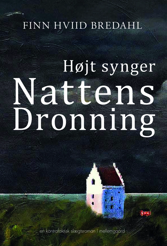 Højt synger Nattens Dronning af Finn Hviid Bredahl | Bog & idé