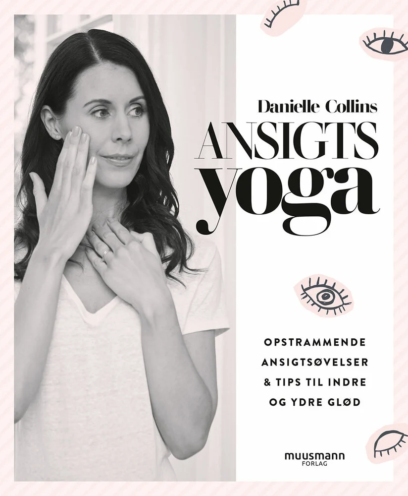 Ansigtsyoga af Danielle Collins | 9788793867376 | Bog & idé