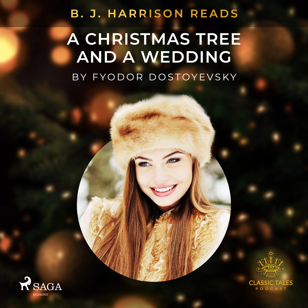 B J Harrison Reads A Christmas Tree and a Wedding af Fyodor Dostoevsky ...