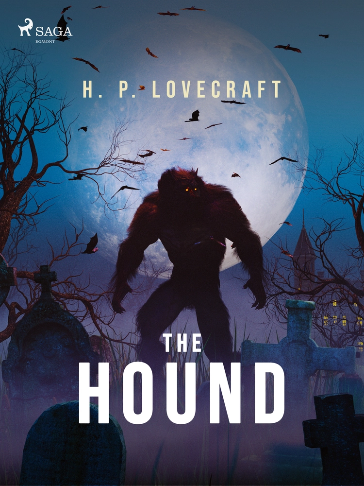 The Hound af H. P. Lovecraft | Bog & idé