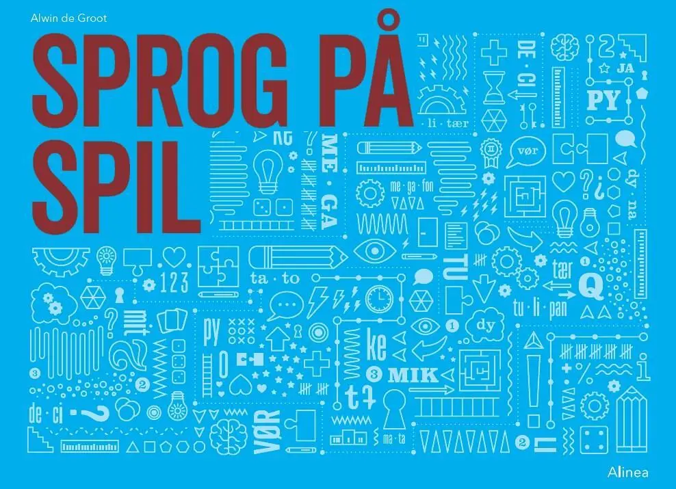 Sprog på spil af Alwin de Groot | Bog & idé