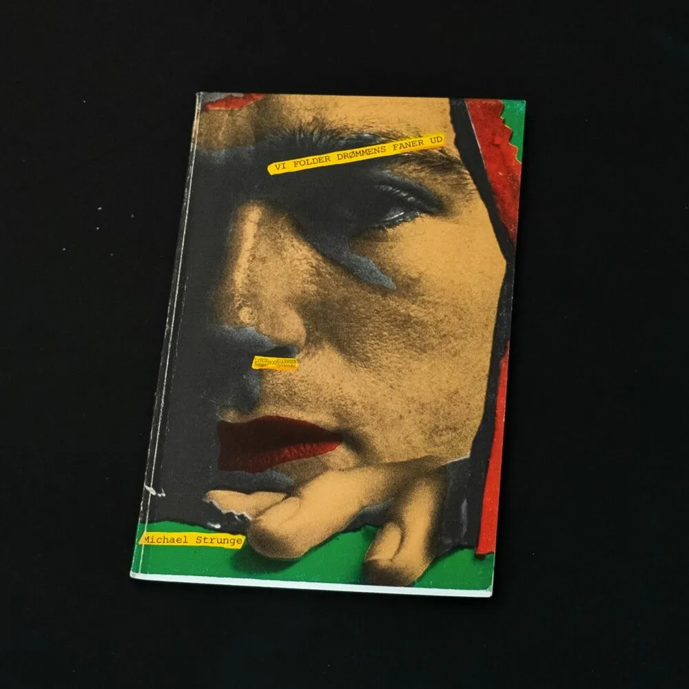 Vi folder drømmens faner ud af Michael Strunge | Bog & idé