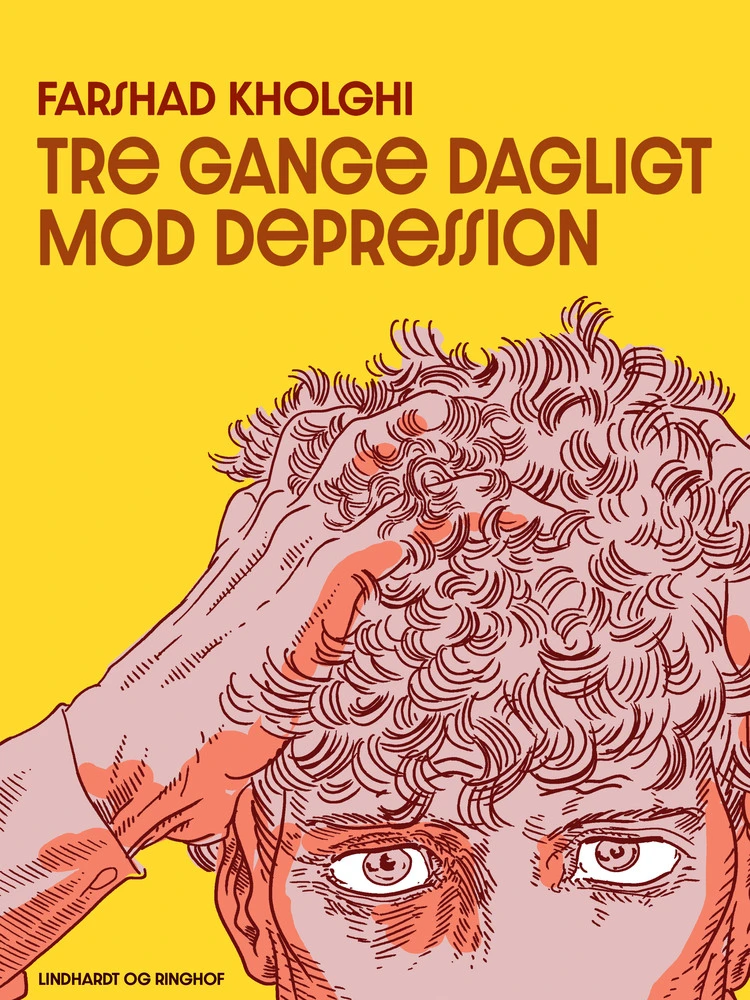 Tre gange dagligt mod depression af Farshad Kholghi | Bog & idé