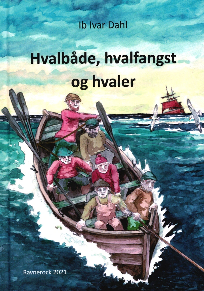 Hvalbåde hvalfangst og hvaler af Ib Ivar Dahl | Bog & idé
