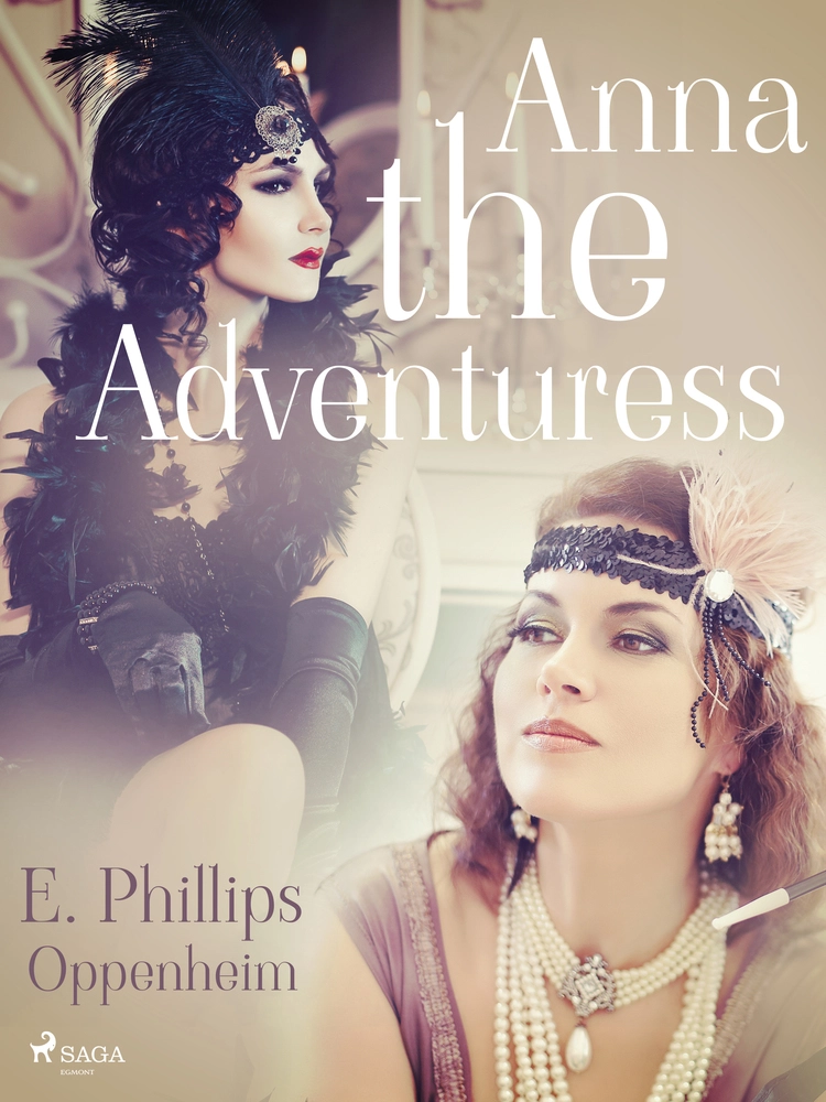 Anna the Adventuress af Edward Phillips Oppenheimer | Bog & idé