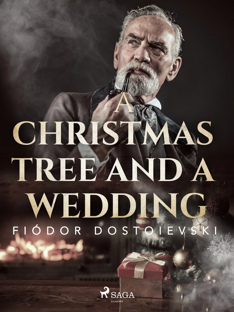 A Christmas Tree and a Wedding af Fyodor Dostoevsky | Bog & idé
