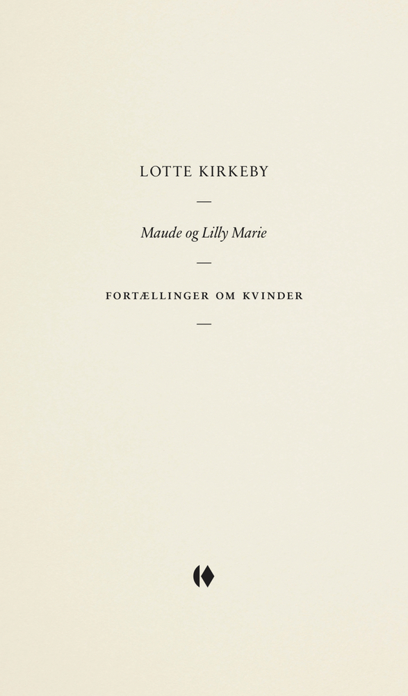 Maude og Lilly Marie af Lotte Kirkeby | Bog & idé