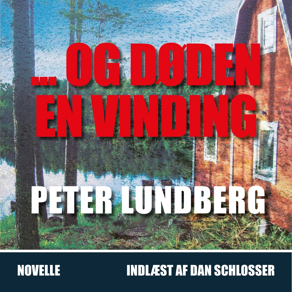 OG DØDEN EN VINDING af Peter Lundberg | Bog & idé