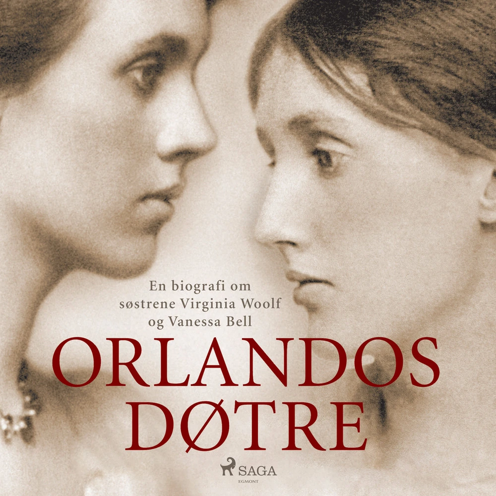 Orlandos døtre En biografi om søstrene Virginia Woolf og Vanessa Bell ...