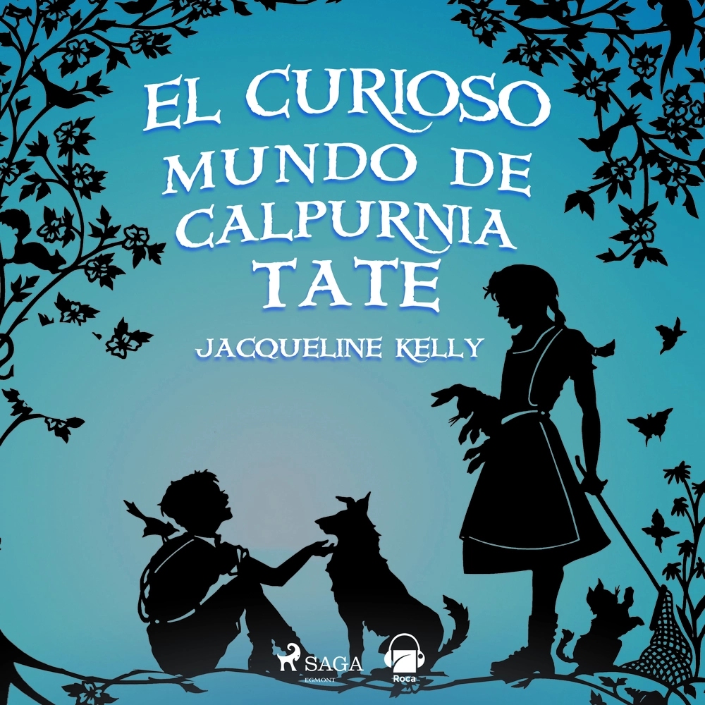 El curioso mundo de Calpurnia Tate af Jacqueline Kelly | Bog & idé