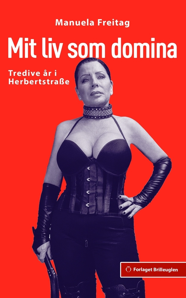 Mit liv som domina af Manuela Freitag | Bog & idé