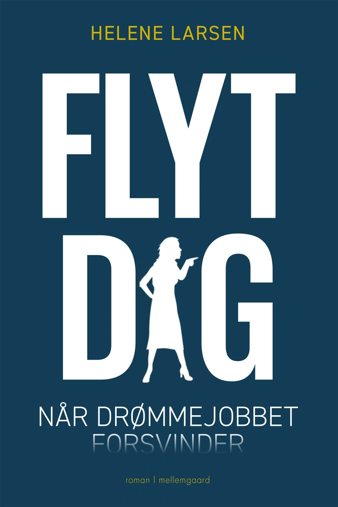 Flyt dig af Helene Larsen | Bog & idé