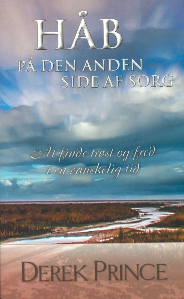 Håb på den anden side af sorg af Derek Prince | Bog & idé