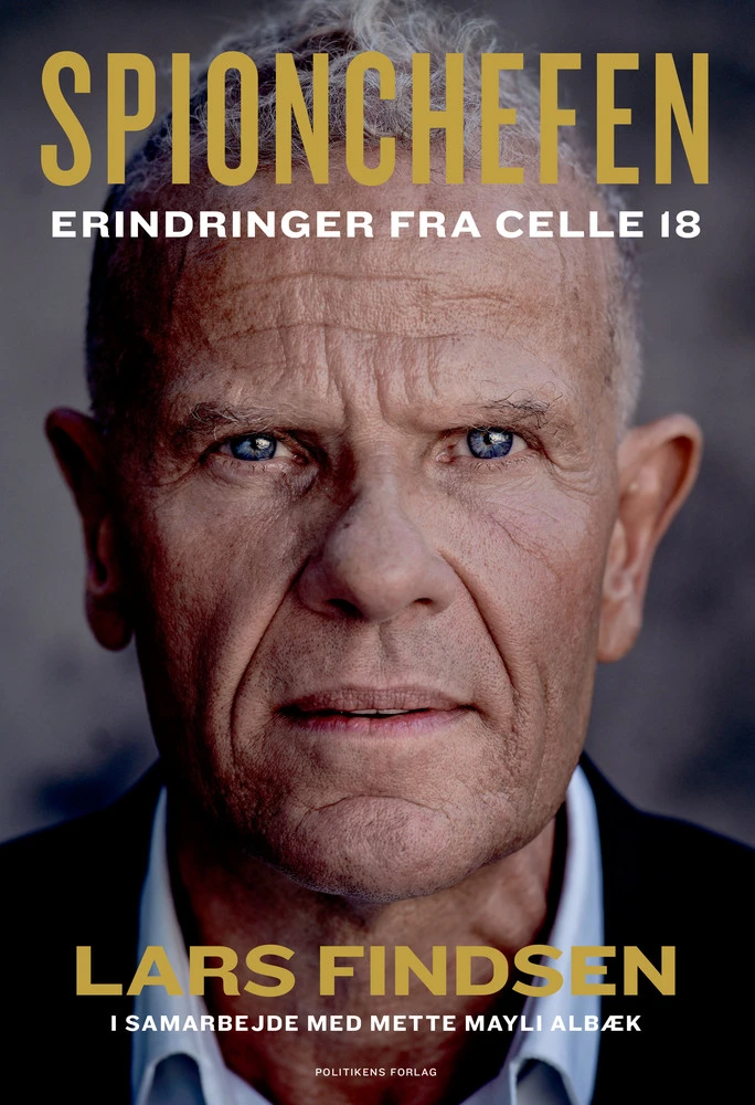 Spionchefen af Lars Findsen,Mette Mayli Albæk | 9788740078107 | Bog & idé Spionchefen af Lars Findsen,Mette Mayli Albæk | 9788740078107 | Bog & idé