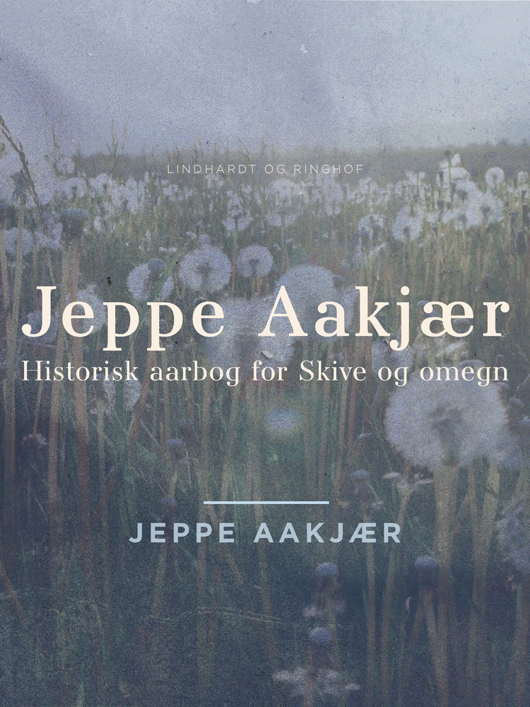 Jeppe Aakjær af Jeppe Aakjær | Bog & idé
