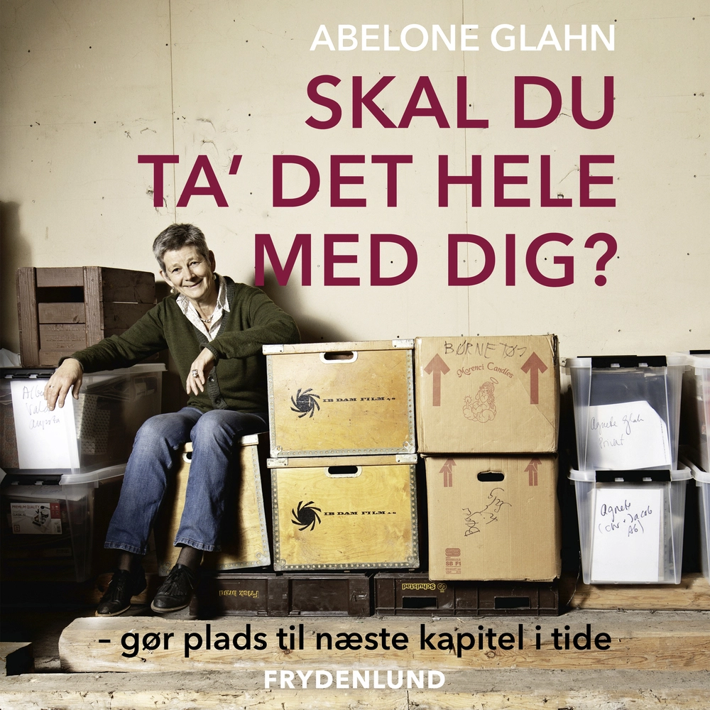 Skal du ta det hele med dig Gør plads til næste kapitel i tide af ...