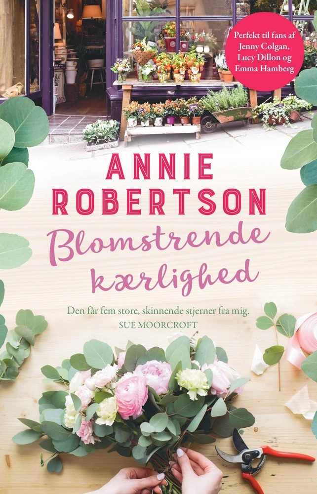 Blomstrende kærlighed af Annie Robertson | Bog & idé