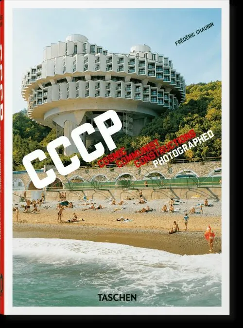 Frédéric Chaubin CCCP Cosmic Communist Constructions Photographed af ...
