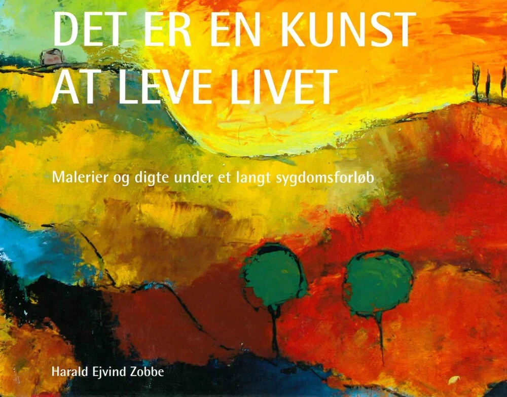 Det er en kunst at leve livet af Harald Ejvind Zobbe | Bog & idé