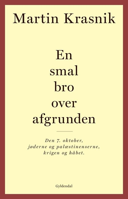 En smal bro over afgrunden af Martin Krasnik | 9788702416091 | Bog & idé
