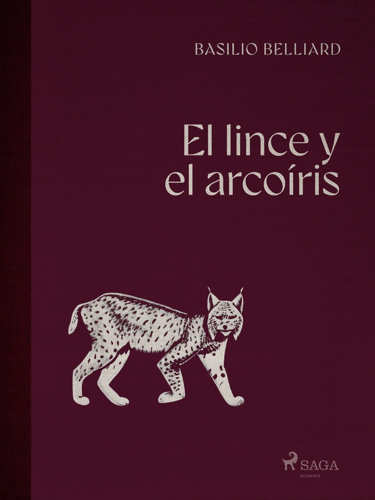 El lince y el arcoíris af Basilio Belliard | Bog & idé