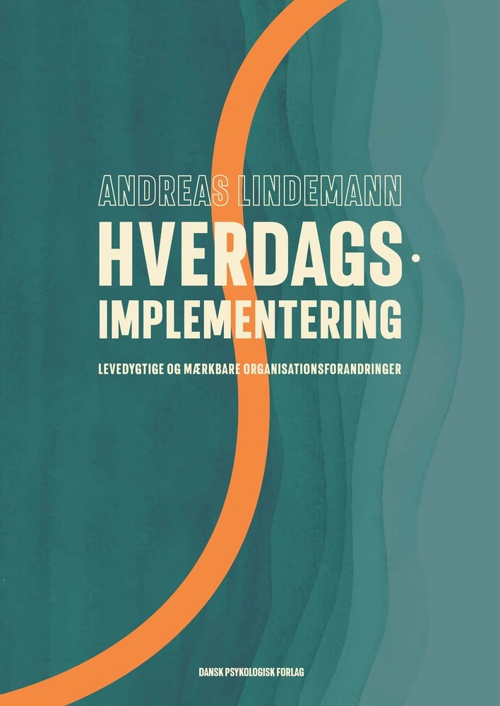 Hverdagsimplementering af Andreas Lindemann | Bog & idé