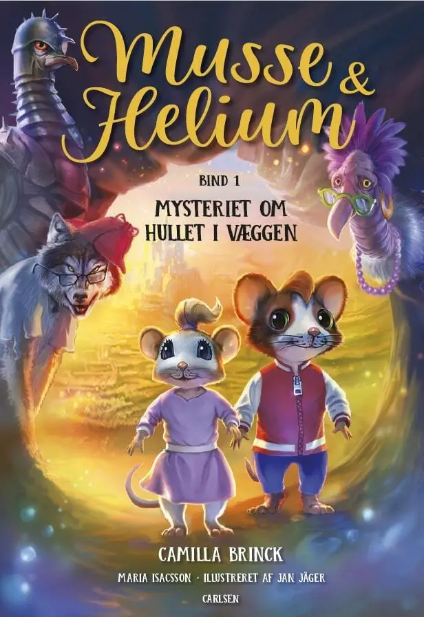 Musse og Helium 1 - Mysteriet om hullet i væggen af Camilla Brinck ...