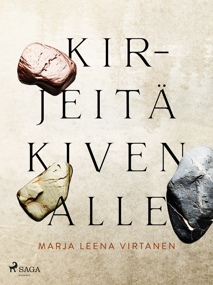 Kirjeitä kiven alle af Marja Leena Virtanen | Bog & idé