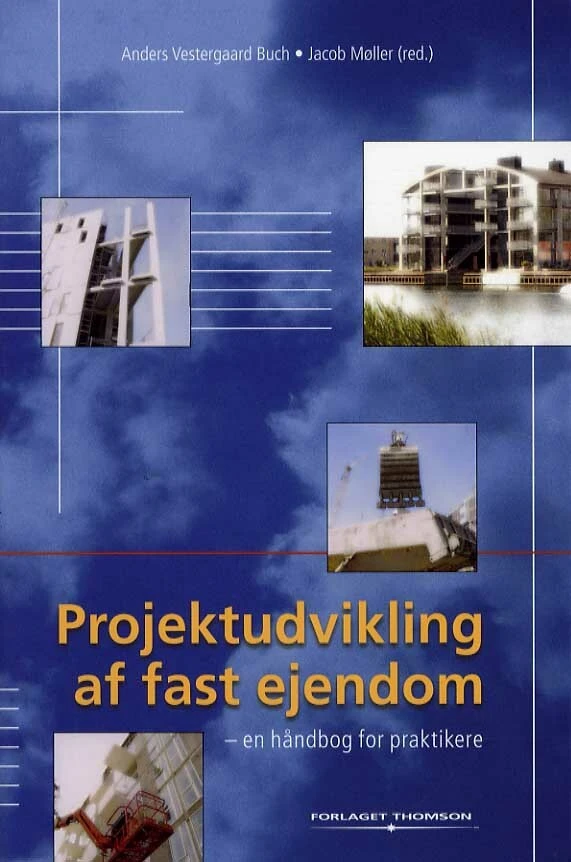 Projektudvikling af fast ejendom af Anders Vestergaard Buch og Jacob ...