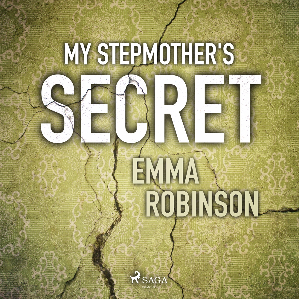My Stepmothers Secret af Emma Robinson | Bog & idé