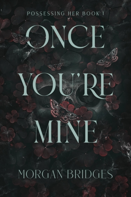 Once Youre Mine af Morgan Bridges | Bog & idé