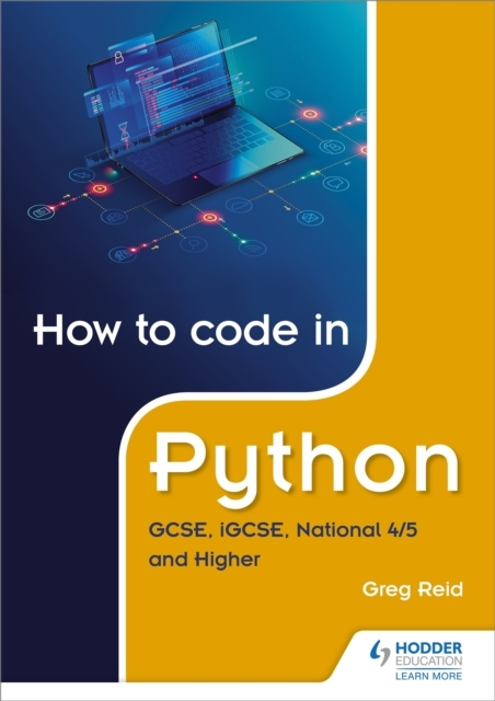 How To Code In Python: Gcse, Igcse, National 4/5 And Higher ...