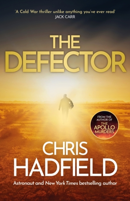 The Defector The Unmissable Cold War Spy Thriller From The Author Of ...