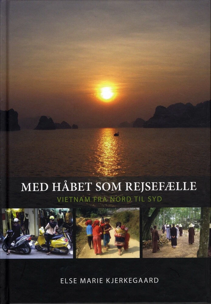 Med håbet som rejsefælle af Else Marie Kjerkegaard | Bog & idé