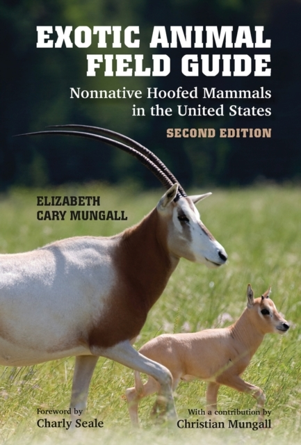 Exotic Animal Field Guide Nonnative Hoofed Mammals In The United States ...