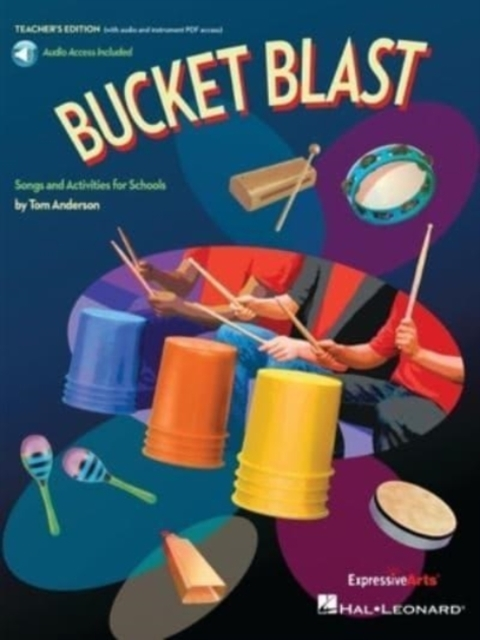 Bucket Blast Songs And Activities For Schools af Tom Anderson | Bog & idé