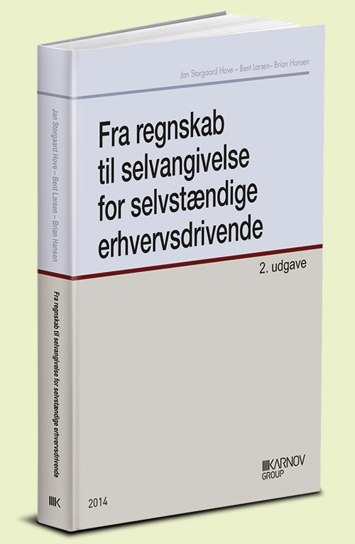 Fra regnskab til selvangivelse for selvstændige erhvervsdrivende af Jan ...