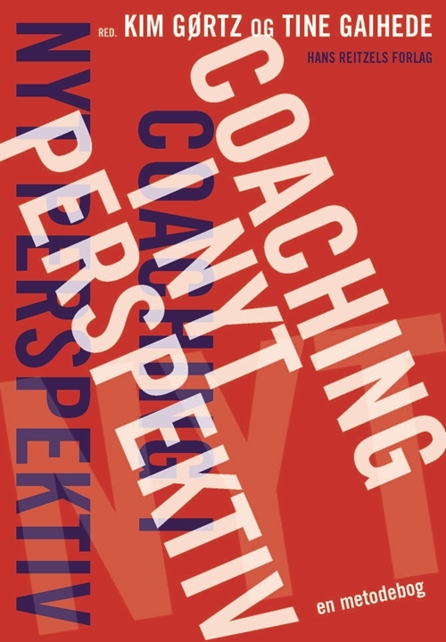 Coaching i nyt perspektiv af Finn Janning,Frank Bresser,Niels Dalhoff ...
