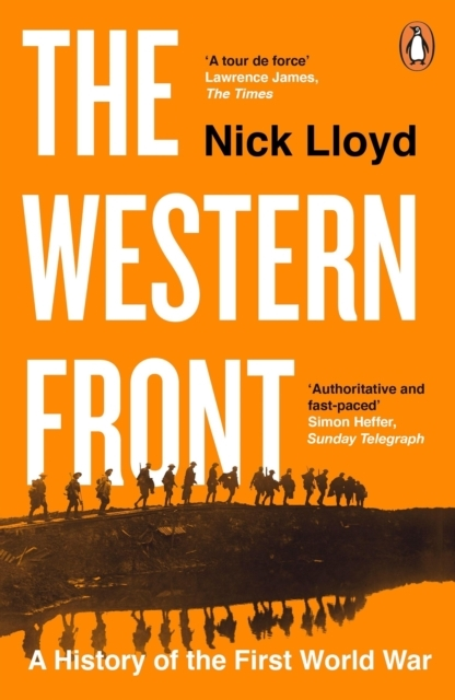 The Western Front A History Of The First World War af Nick Lloyd | Bog ...