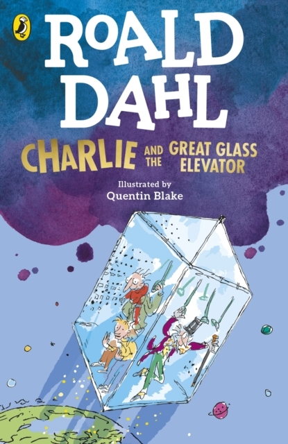 Charlie And The Great Glass Elevator af Roald Dahl | Bog & idé