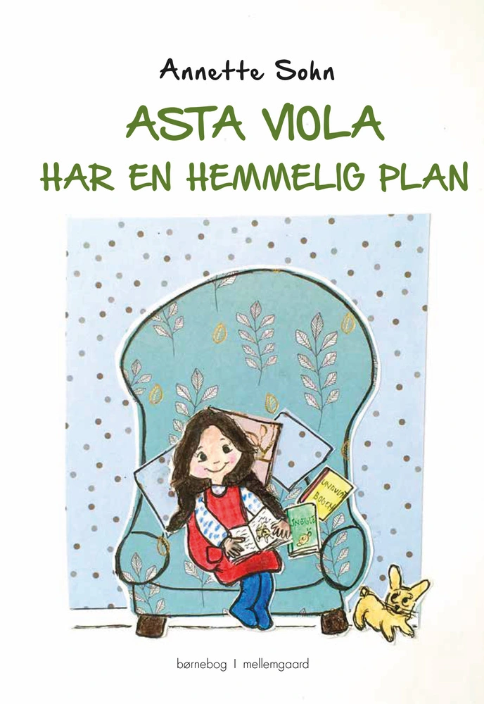 ASTA VIOLA HAR EN HEMMELIG PLAN af Annette Sohn | Bog & idé